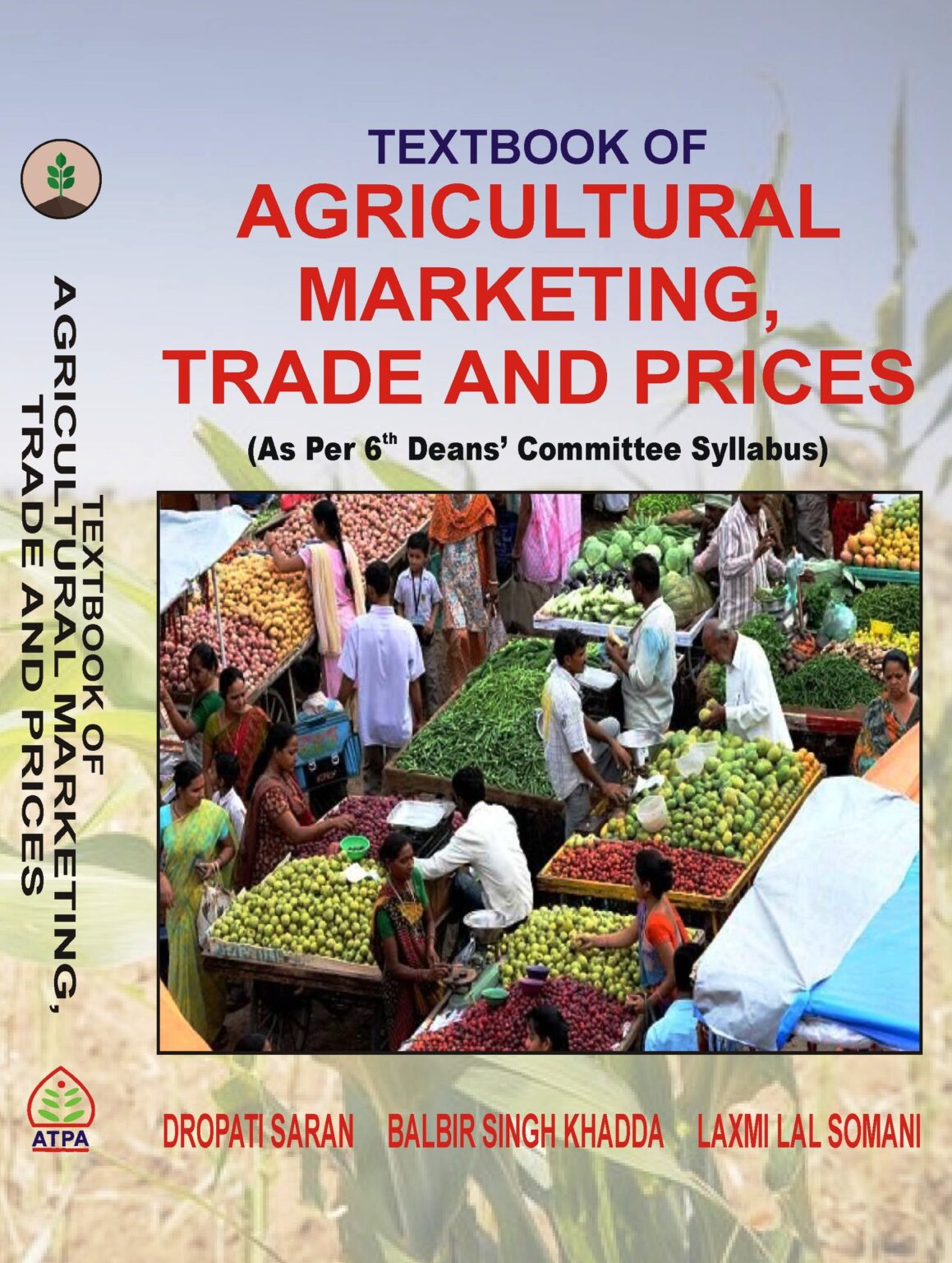 TEXTBOOK OF AGRICULTURAL MARKETING, TRADE AND PRICES - AgroTechBooks